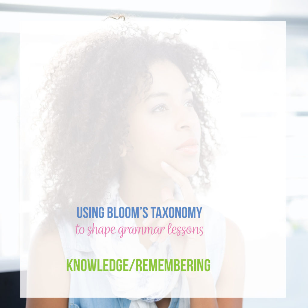 Teaching Grammar via Bloom's Taxonomy – Language Arts Classroom