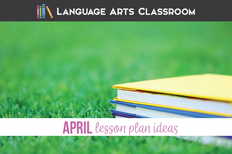 Spring Language Arts Lesson Plans Language Arts Classroom Spring Language Arts Lesson Plans Language Arts Classroom