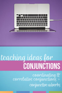 Conjunctions Lesson Plans: Teaching Conjunctions in Diverse Ways ...