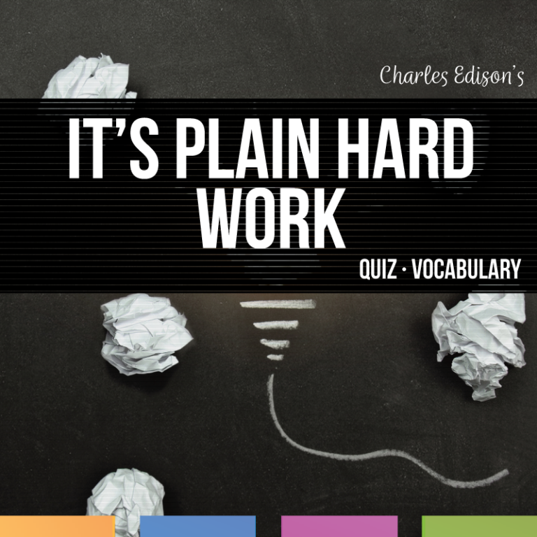 It’s Plain Hard Work That Does It Activities, Quiz, and Vocabulary ...